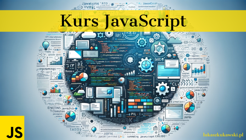 Kurs JavaScript - Łukasz Kukawski